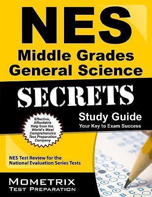 NES Middle Grades General Science Secrets Study Guide: NES Test Review ...