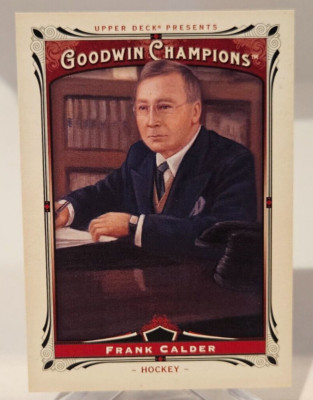 2013 Goodwin Champions FRANK CALDER #204 SUPER SHORT PRINT | eBay
