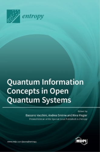 Quantum Information Concepts in Open Quantum Systems (Relié ...