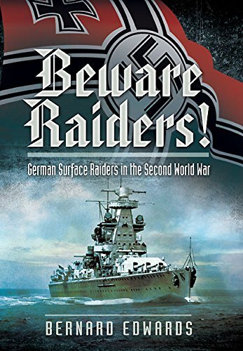 German Surface Raiders in the Second Wor By Captain Ber Edwards ...
