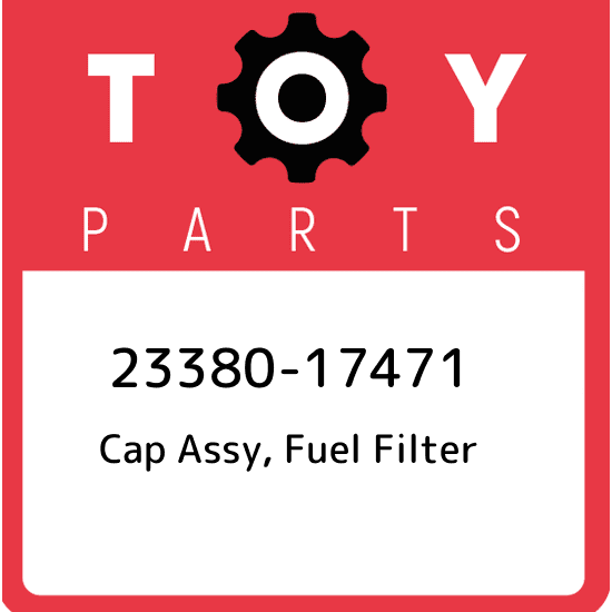 23380-17471 Toyota Cap assy, fuel filter 2338017471, New Genuine OEM ...