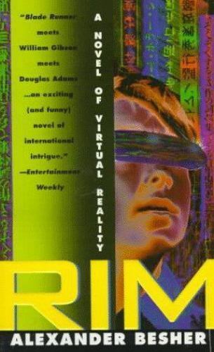 Rim : A Novel of Virtual Reality by Alexander Besher (1996, Mass Market ...