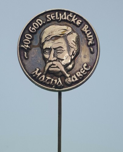 Matija Gubec - 400 years of peasant revolt, Croatian vintage pin badge ...