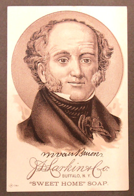 MARTIN VAN BUREN 1885 H603 J.D Larkin & Co Sweet Home Soap Presidents ...