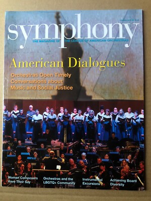 SYMPHONY THE MAGAZINE OF THE LEAGUE OF AMERICAN ORCHESTRAS Summer 2019 ...