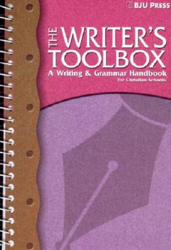 Writer's Toolbox: A Writing & Grammar Handbook for Christian Schools ...