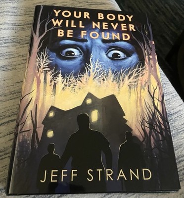 Jeff Strand Your Body Never Found Signed Limited HC Thunderstorm SIGNED ...