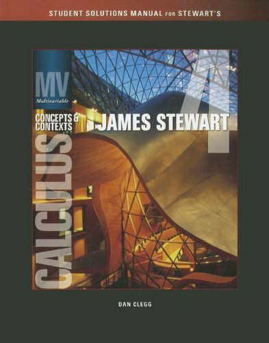 Student Solutions Manual for Stewart's Multivariable Calculus by Dan ...