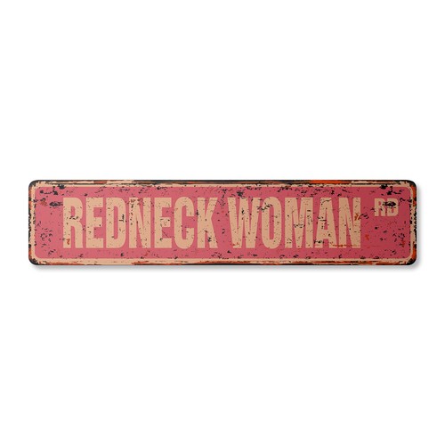 REDNECK WOMAN Vintage Street Sign southern country south fried chicken ...