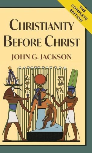 Christianity Before Christ by John Jackson (2020, Hardcover) for sale ...
