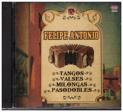 Felipe antonio Tango,Valses Milongas pasodobles [CD] 2010 BMG | eBay