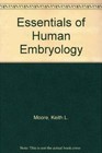 Essentials of Human Embryology - Paperback By Moore, Keith L - GOOD ...