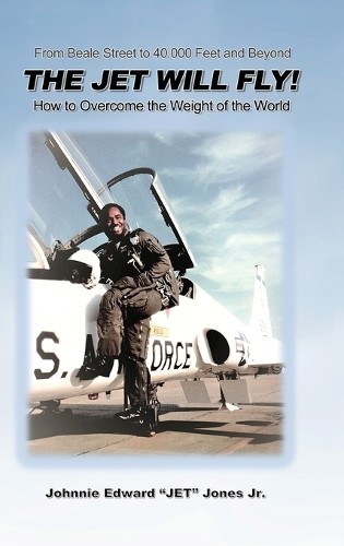 Johnnie Edward Jet Jones The Jet Will Fly! (Hardback) 9781665308816| eBay