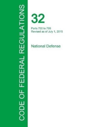 Office of the Fede Code of Federal Regulations Title 32, Volume 5 ...