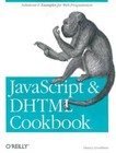 JavaScript DHTML Cookbook - Paperback By Danny Goodman - GOOD ...