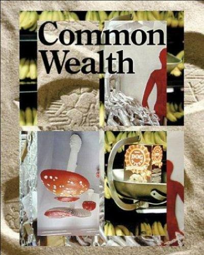 Common Wealth [Paperback] Jessica Morgan; Sophie McKinlay; Iris Mickein ...