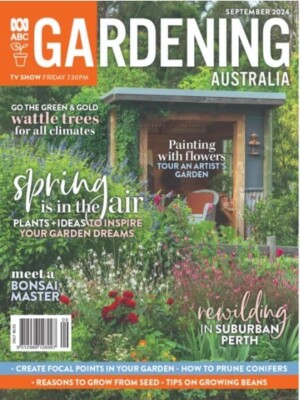 ABC Gardening Australia Magazine Issue September 2024/ SPRING IN THE ...
