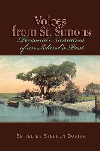 Voices from St. Simons : Personal Narratives of an Island's Past by ...