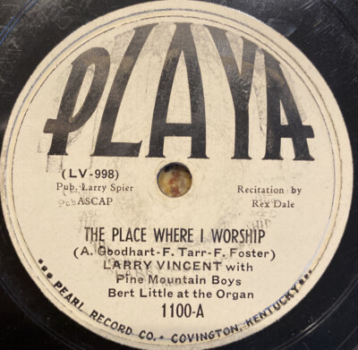 Larry Vincent Pine Mountain Boys 78 rpm PLAYA 1100 THE PLACE WHERE I ...