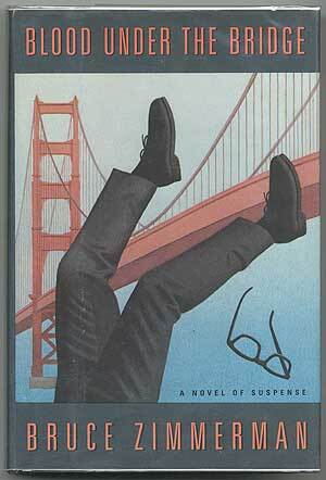 Bruce ZIMMERMAN / Blood Under the Bridge 1st Edition 1989 | eBay