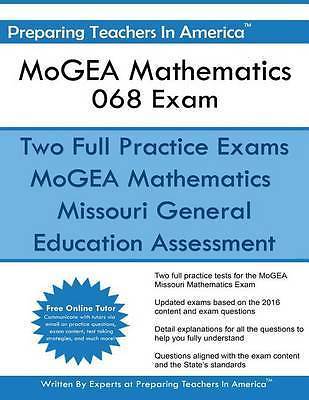 Mogea Mathematics 068 Exam: Missouri General Education Assessment by ...