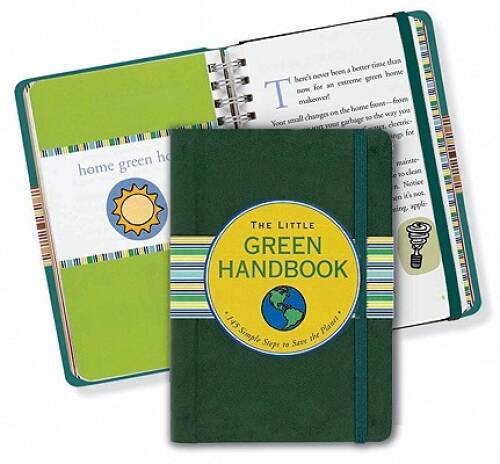 The Little Green Handbook: 145 Simple Steps to Save the Planet - GOOD ...