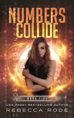 Numbers Collide: A Dystopian Romance Thriller (Numbers Game ... by Rode ...