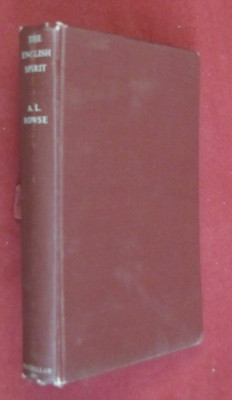 The English Spirit: Essays in History and Literature by A. L. Rowse ...