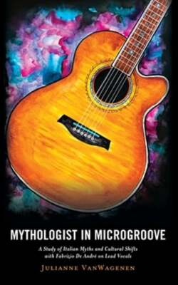 Mythologist in Microgroove: A Study of Italian Myths and Cultural ...