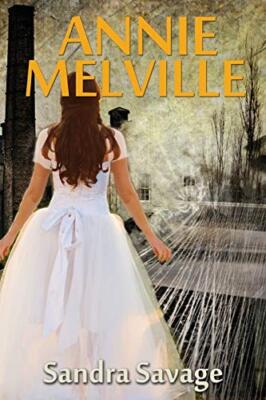 Annie Melville: The enthralling saga of Annie Pepper's search fo ...