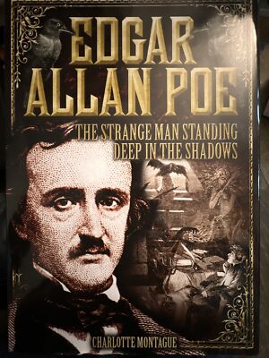 Edgar Allan Poe: The Strange Man Standing Deep in the Shadows~Charlotte ...