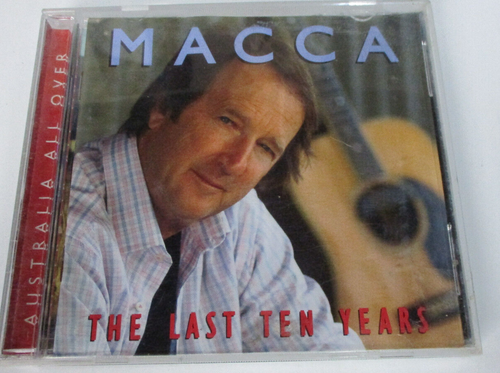 Australia All Over - Macca The Last 10 Years Ian McNamara CD ABC EXC ...