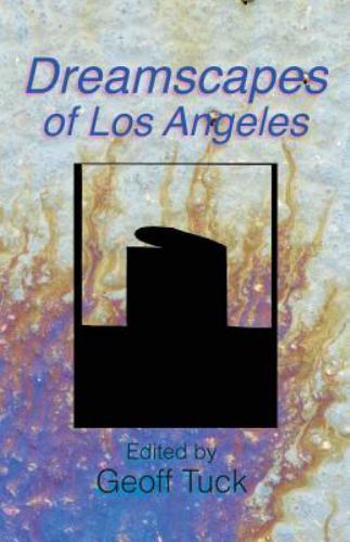 Dreamscapes of Los Angeles by Geoff Tuck (2014, Trade Paperback) for ...