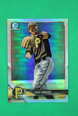 2018 BOWMAN DRAFT SKY BLUE CHROME REFRACTOR /402 LOLO SANCHEZ PIRATES ...