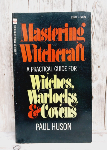 Mastering Witchcraft Paul Huson 1973 Berkley PB 3rd Print Occult ...
