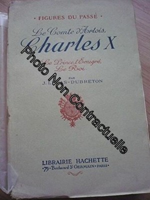 Il Conte D'Artois. Charles X. L Principe 'em Igre Re Molto Buono ...