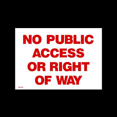 No Public Access / Right of way Red Plastic Sign OR Sticker - A6 A5 A4 ...