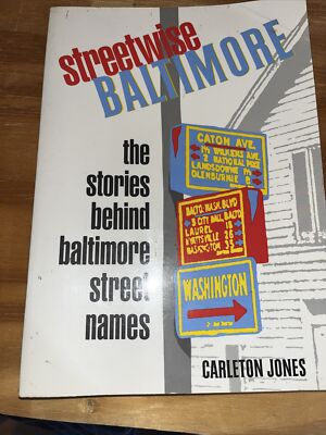 Streetwise Baltimore : The Stories Behind Baltimore Street Names by ...