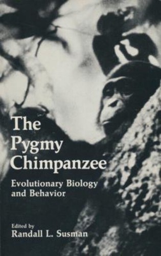 The Pygmy Chimpanzee : Evolutionary Biology and Behavior Hardcove ...