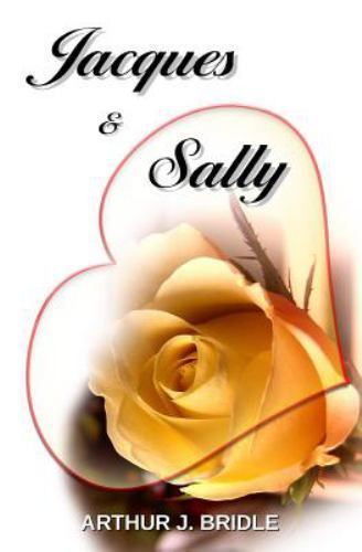 Jacques and Sally by Arthur Bridle (2016, Trade Paperback) for sale ...
