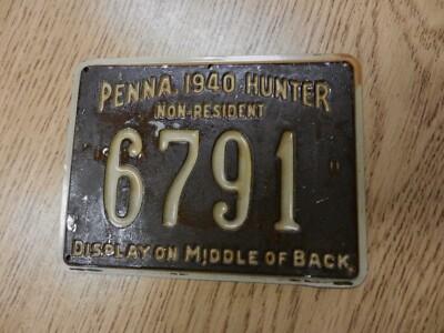 1940 Pennsylvania Non-Resident Hunter Hunting License Metal #6791 Brown ...