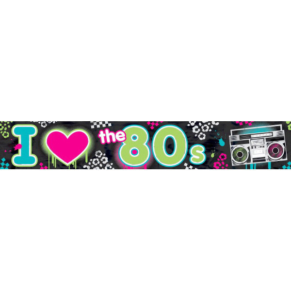 Totally 80s Foil Banner I Love The 80s1980s Disco Party Decorations ...