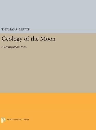 Thomas A. Mutch Geology of the Moon (Relié) Princeton Legacy Library ...