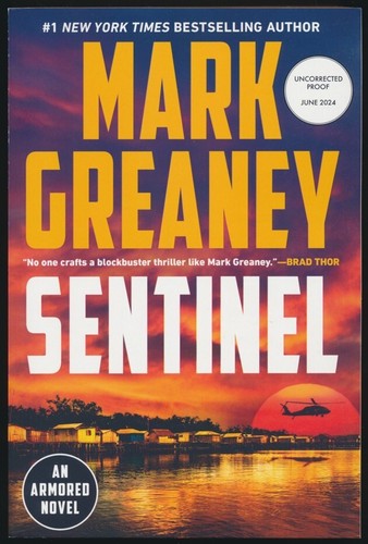 Sentinel by Mark Greaney - NEW Paperback - Uncorrected Proof - An ...