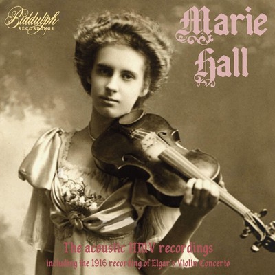 Marie Hall Marie Hall: The Acoustic hmv Recordings: Including the 1916 ...