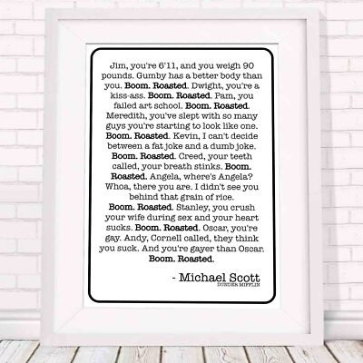 Michael Scott Roasted Quote - The Office Poster Print Sizes A5 to A0 ...