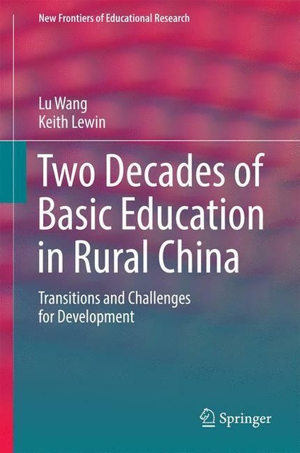 Two Decades of Basic Education in Rural China von Keith Lewin (2016 ...