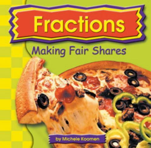 Fractions: Making Fair Shares; Explo- 9780736808170, library bin ...