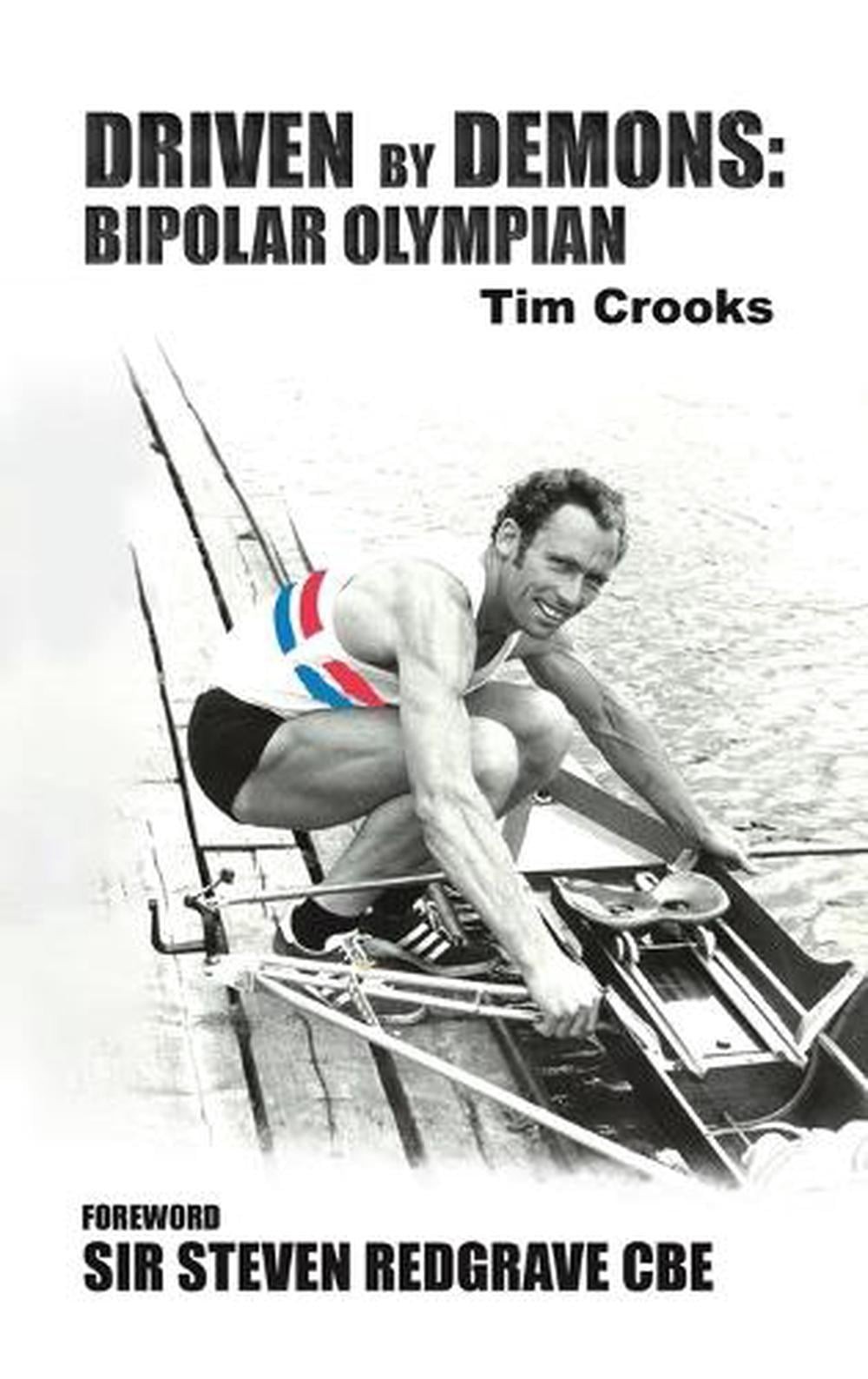 Driven by Demons: Bipolar Olympian by Tim Crooks Hardcover Book | eBay
