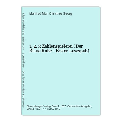 1, 2, 3 Zahlenspielerei (Der Blaue Rabe - Erster Lesespaß) Mai, Manfred ...